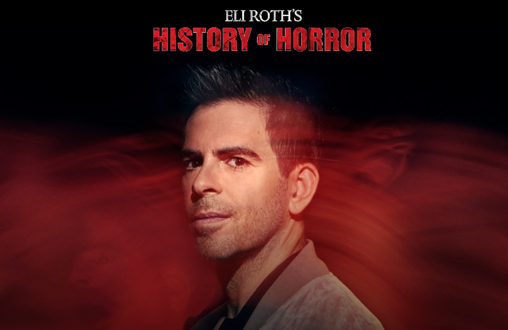 Eli Roth’s History of Horror | ilgiornodeglizombi